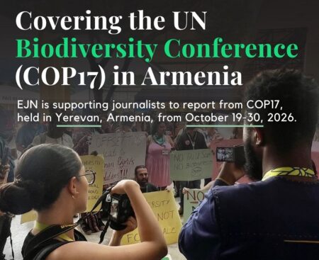 EJN Biodiversity Fellowships 2026 for Journalists to Cover the UN ...